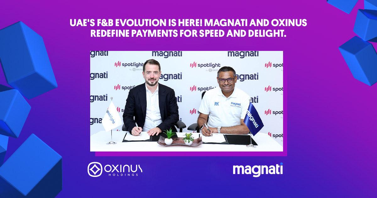 Magnati and Oxinus Holdings partner to provide F&B payment solutions in ...