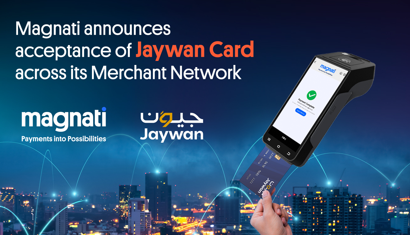 Magnati announces acceptance of Jaywan card across its merchant network ...